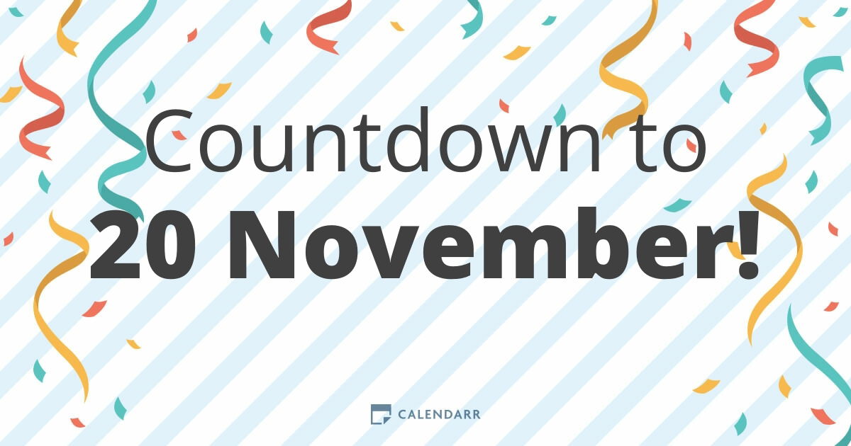 Countdown to 20 November - Calendarr