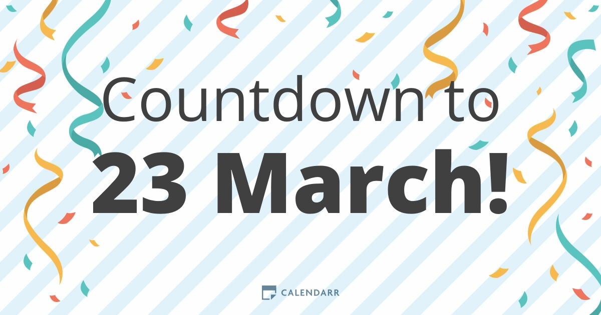 Countdown to 23 March - Calendarr