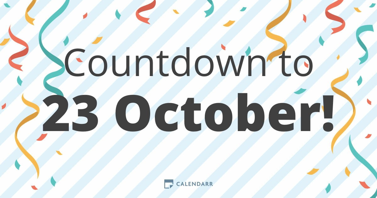 Countdown to 23 October - Calendarr