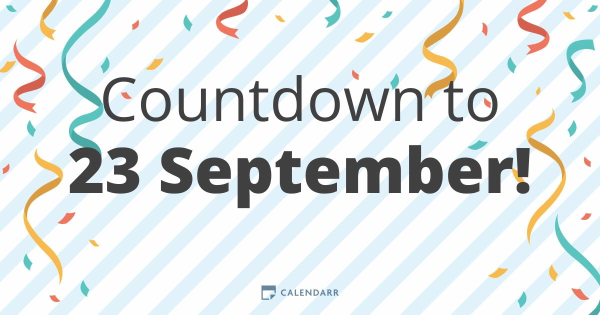 Countdown to 23 September - Calendarr