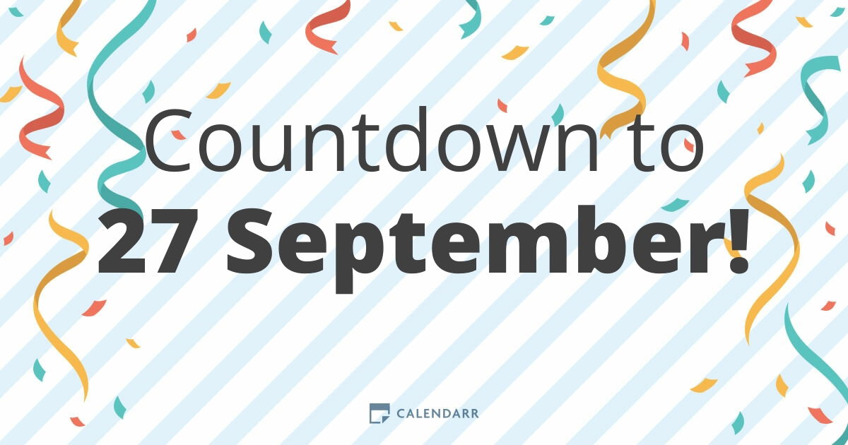 Countdown to 27 September - Calendarr