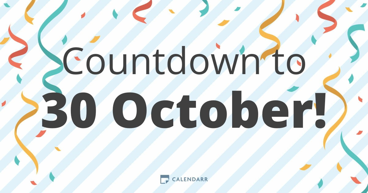 Countdown to 30 October - Calendarr