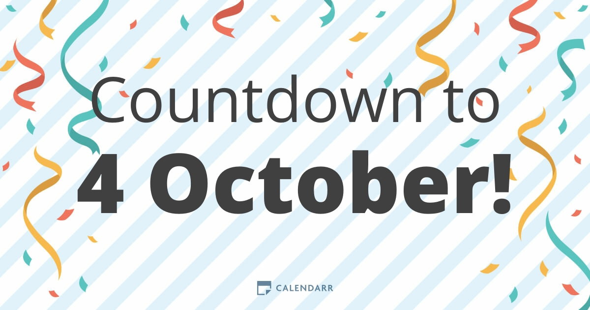 Countdown to 4 October - Calendarr