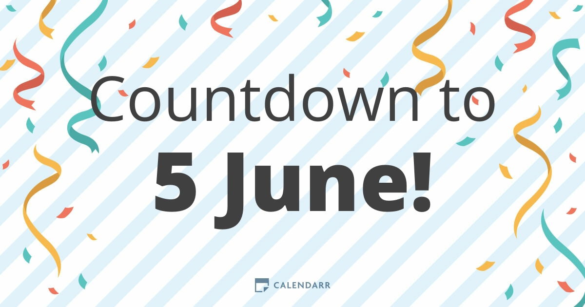 Countdown to 5 June - Calendarr