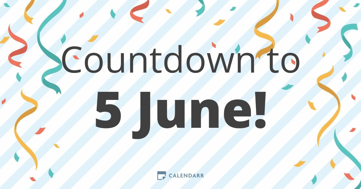 Countdown to 5 June - Calendarr