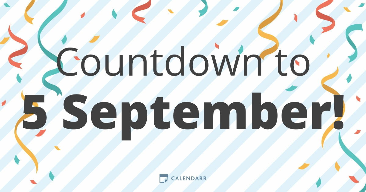 Countdown to 5 September - Calendarr