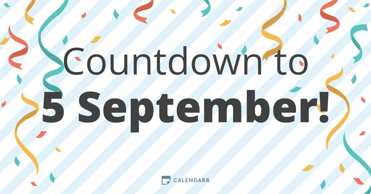 Countdown to 5 September - Calendarr