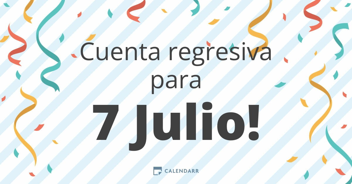 Cuenta regresiva para 7 Julio - Calendarr