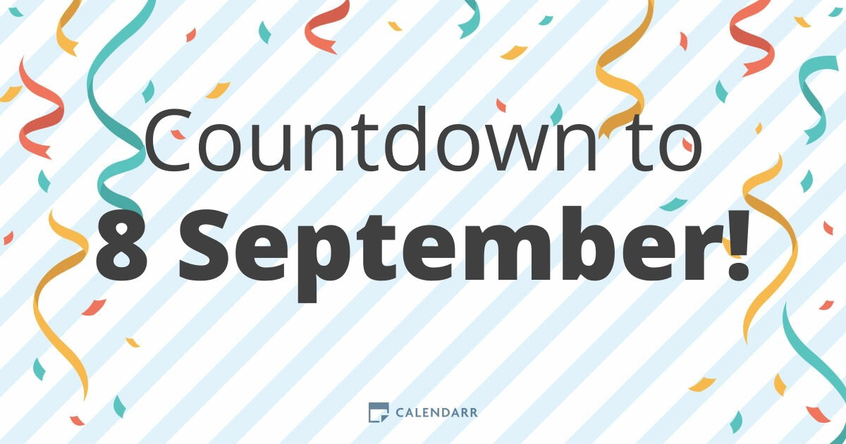 Countdown to 8 September - Calendarr