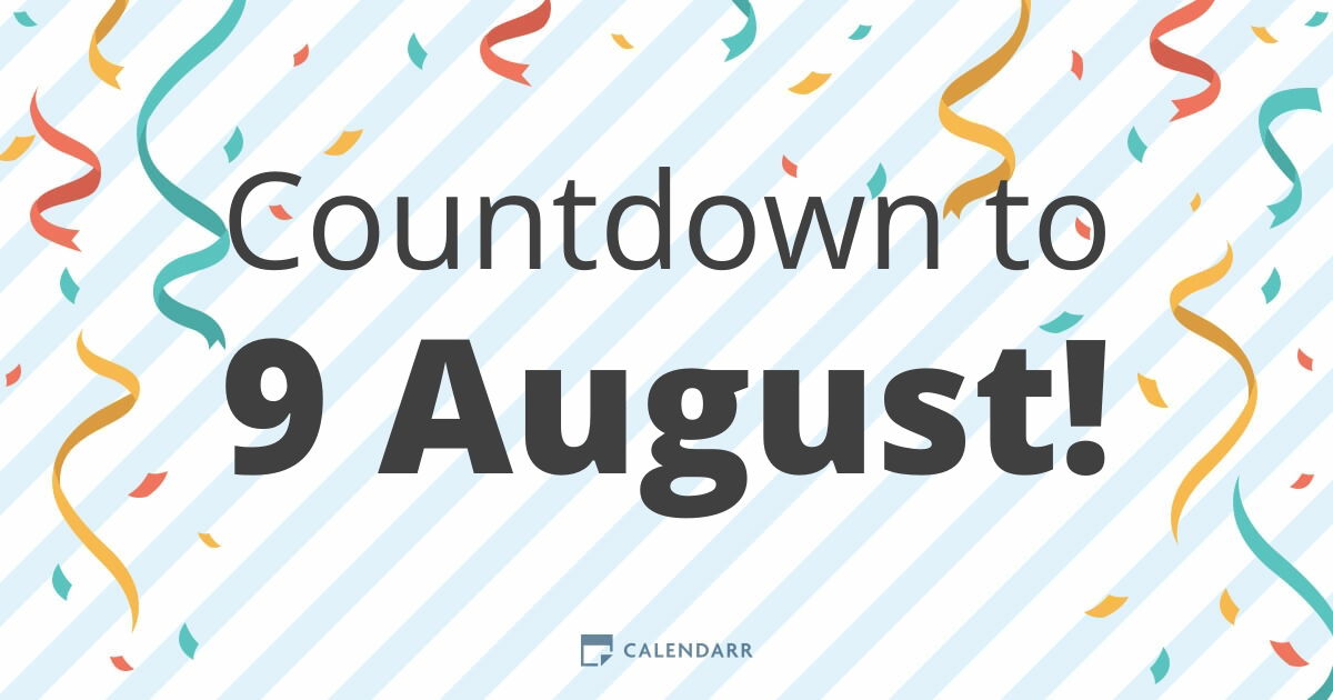 Countdown To 9 August Calendarr