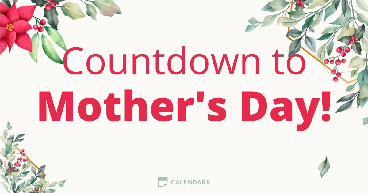 Countdown to Mother's Day - Calendarr