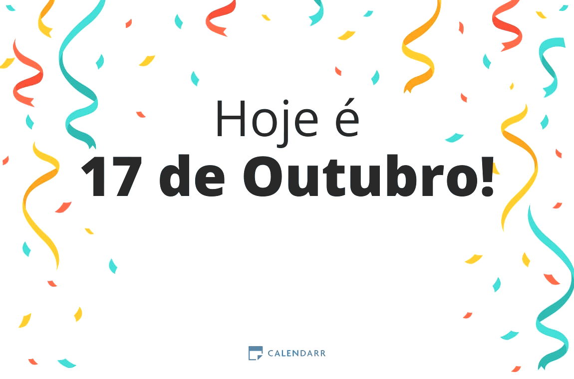 Descubra quantos dias faltam para 17 de Outubro - Calendarr