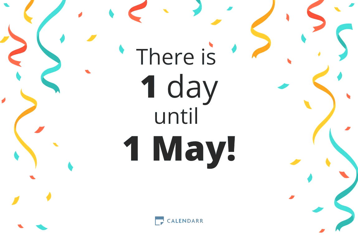 How many days until 1 May - Calendarr How many days until 1 May - Calendarr