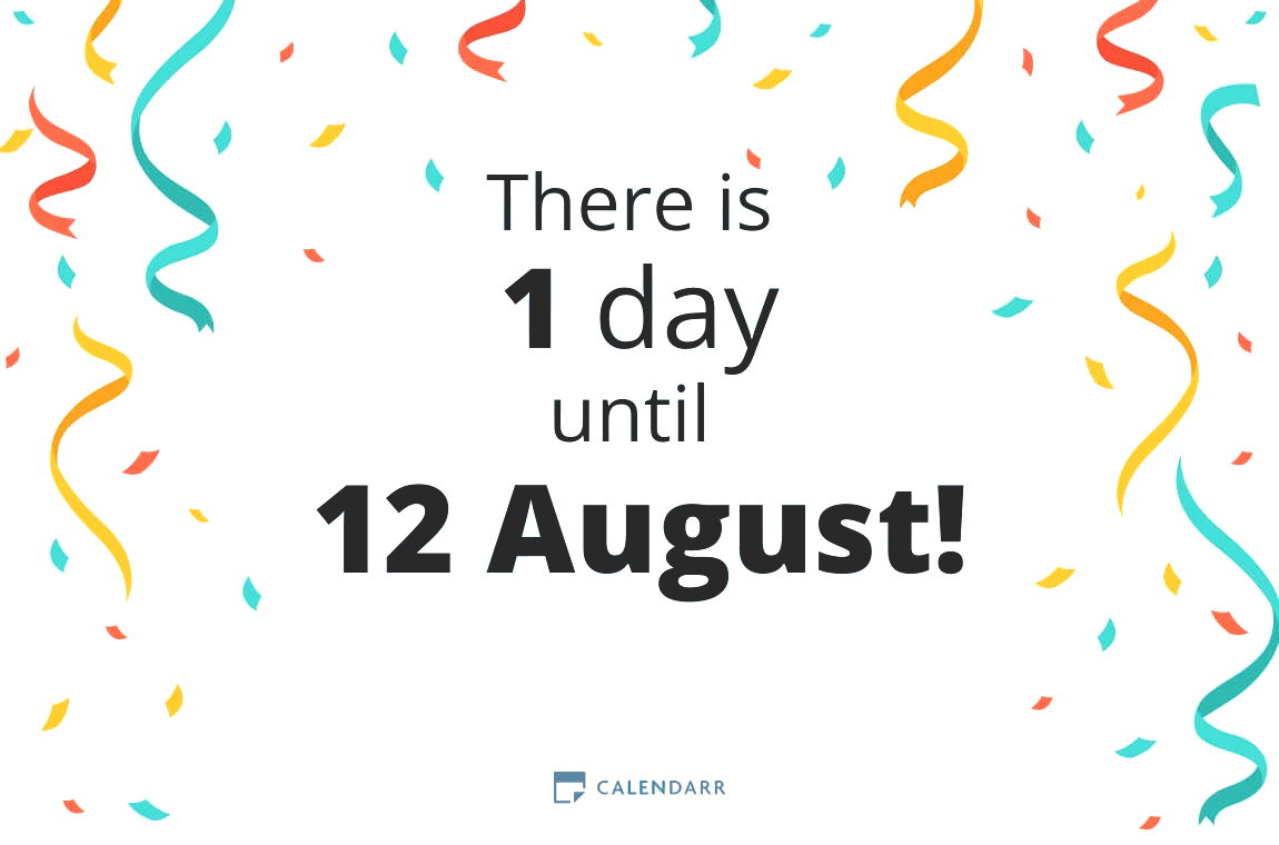 How many days until 12 August - Calendarr