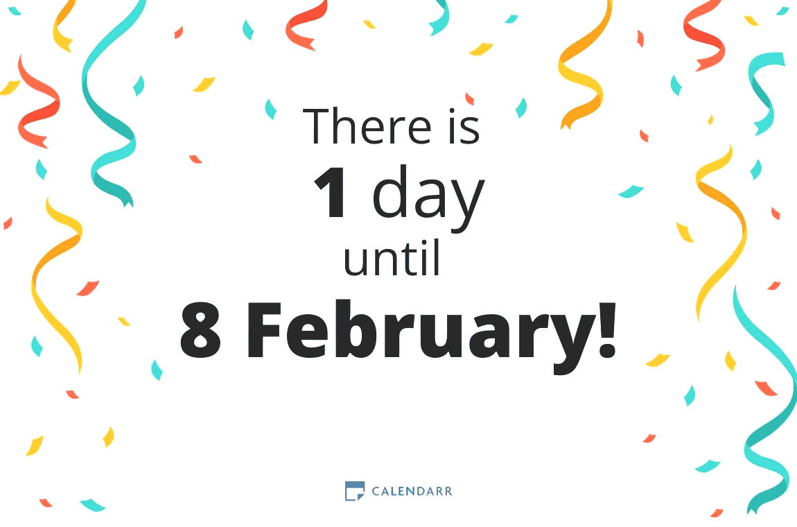 How many days until 8 February - Calendarr