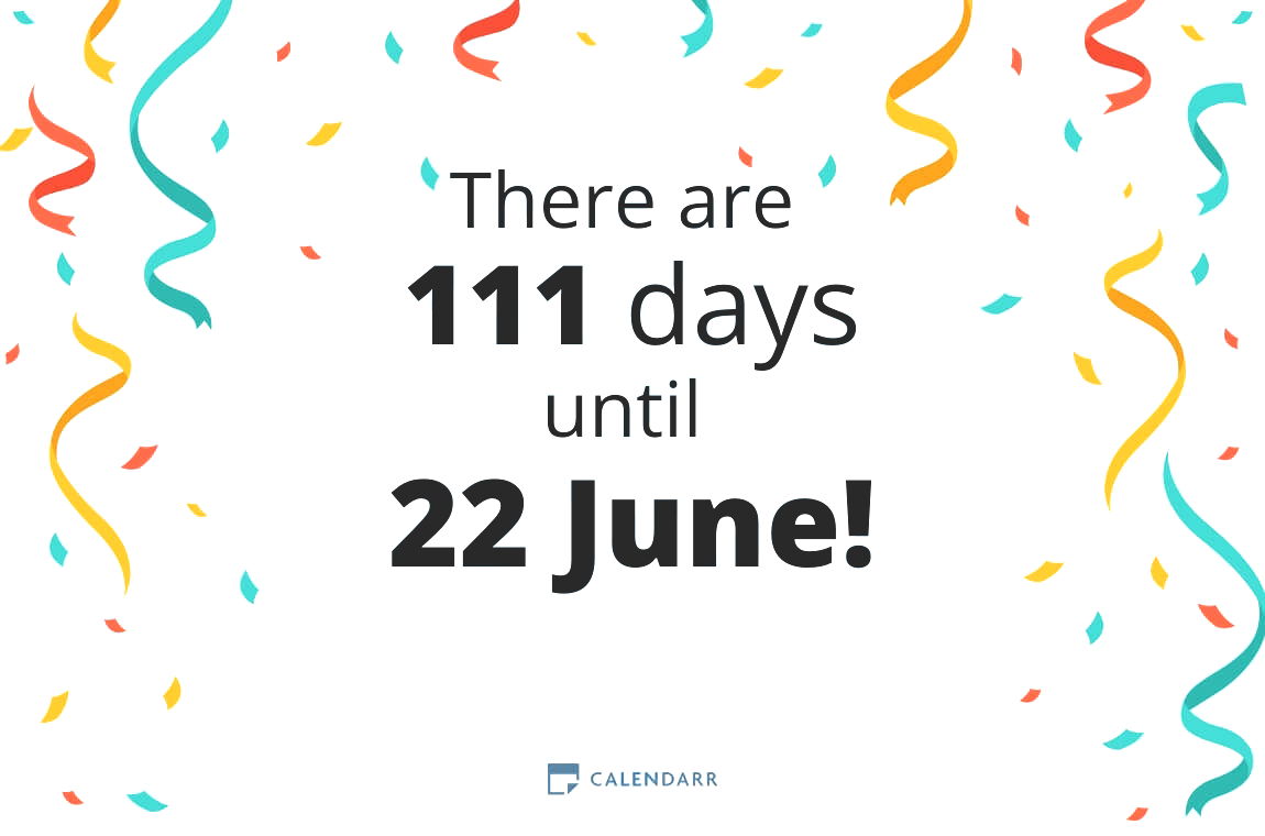 How many days until 22 June - Calendarr