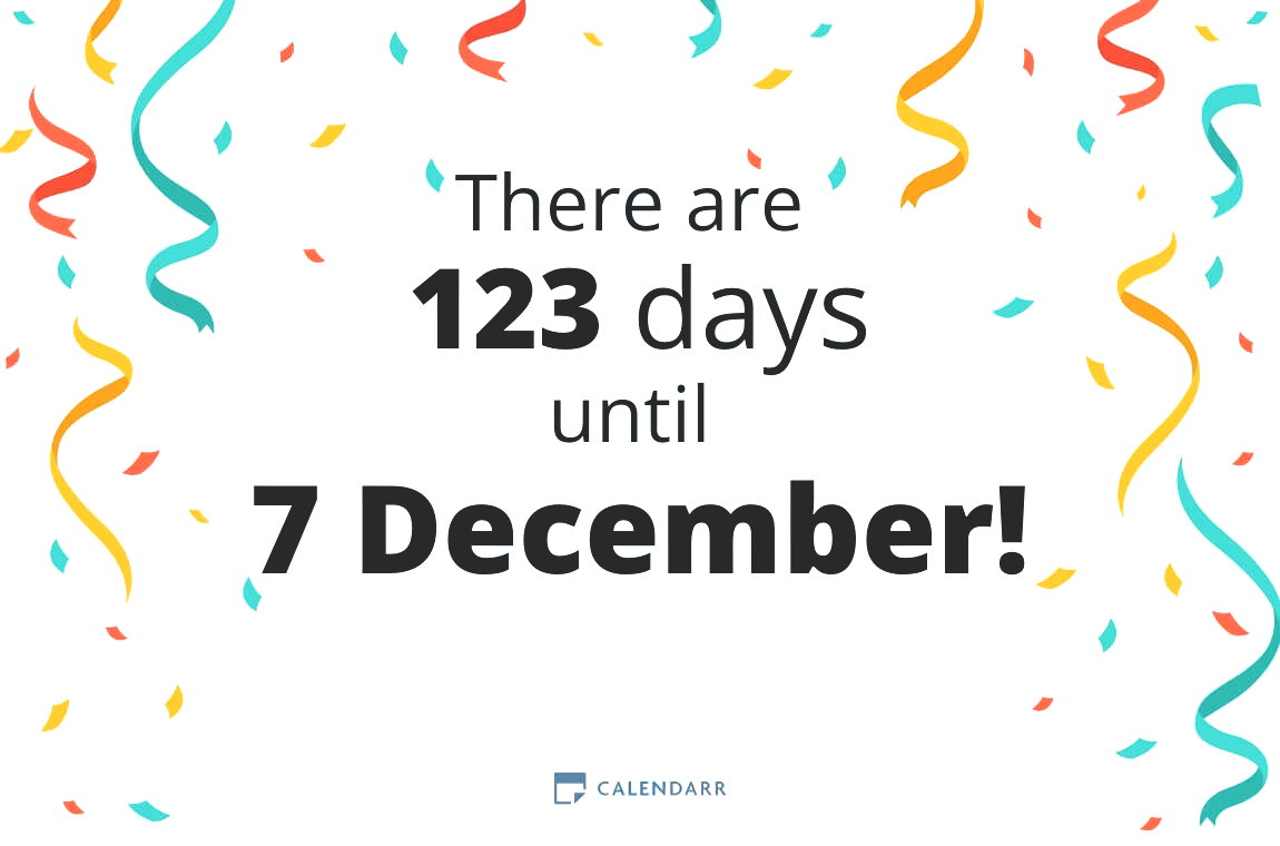 How many days until 7 December - Calendarr