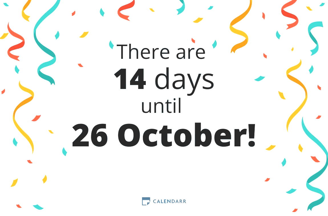 How many days until 26 October - Calendarr