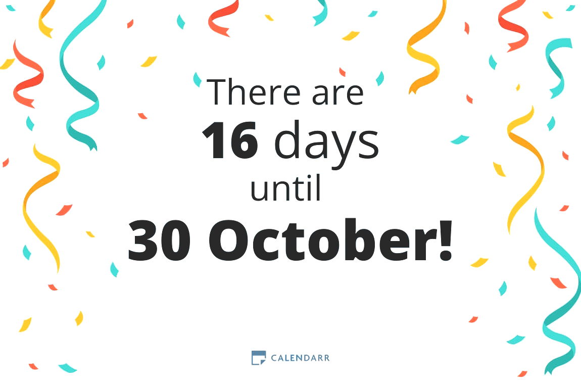 How many days until 30 October - Calendarr