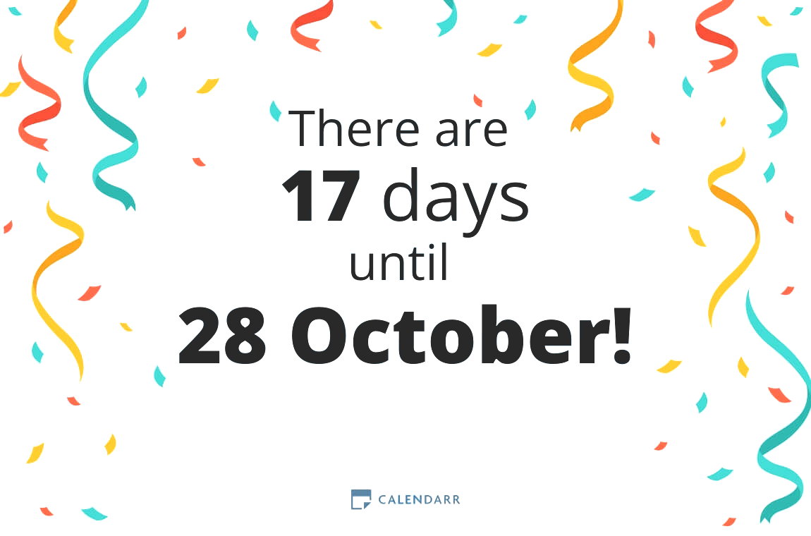 How many days until 28 October - Calendarr
