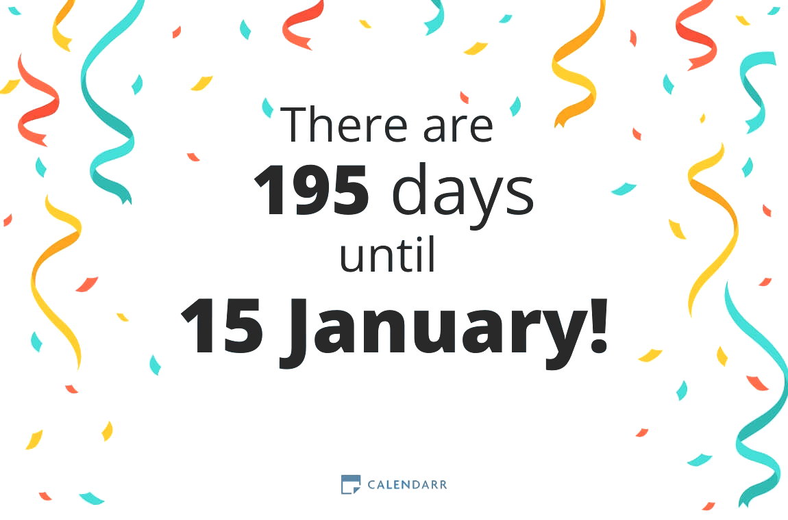 How many days until 15 January - Calendarr