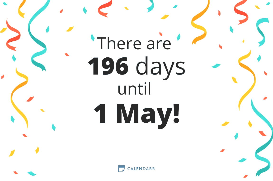 How Many Days Until 1 May 2025 - Erika Shirlee How Many Days Until 1 May 2025 - Erika Shirlee