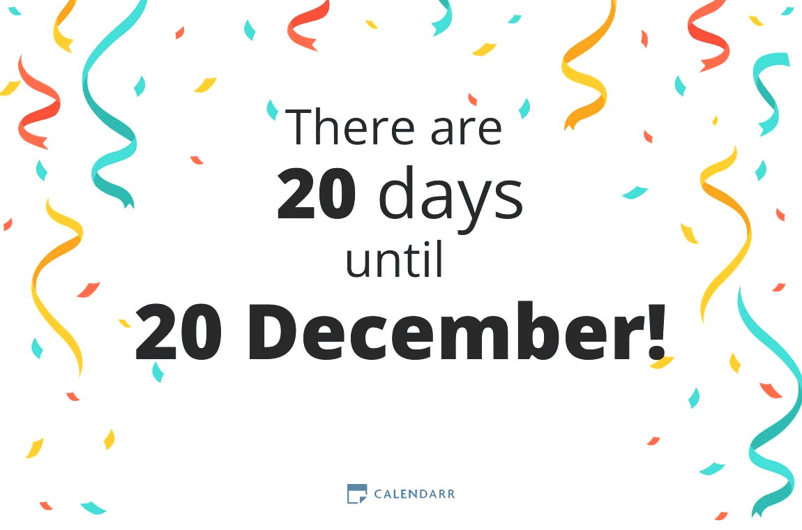 How many days until 20 December - Calendarr