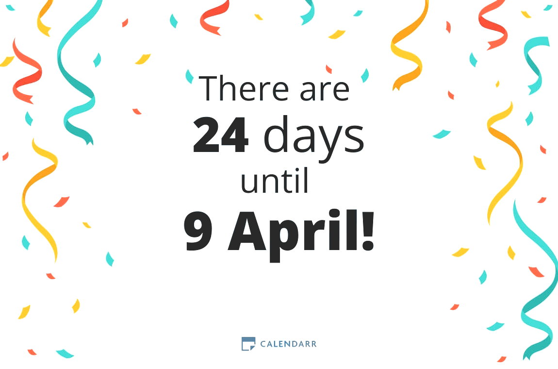 How many days until 9 April - Calendarr