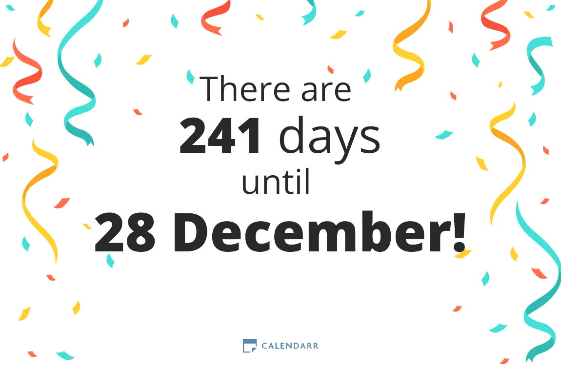 How many days until 28 December - Calendarr