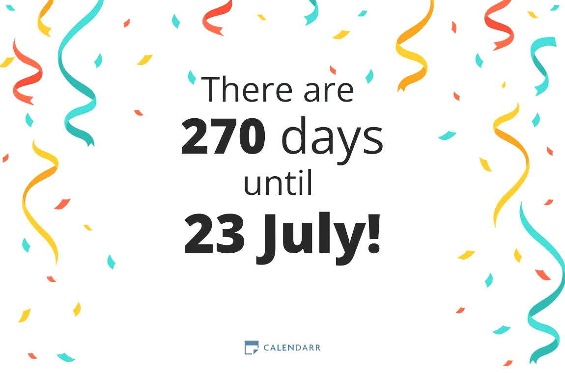 How many days until 23 July - Calendarr