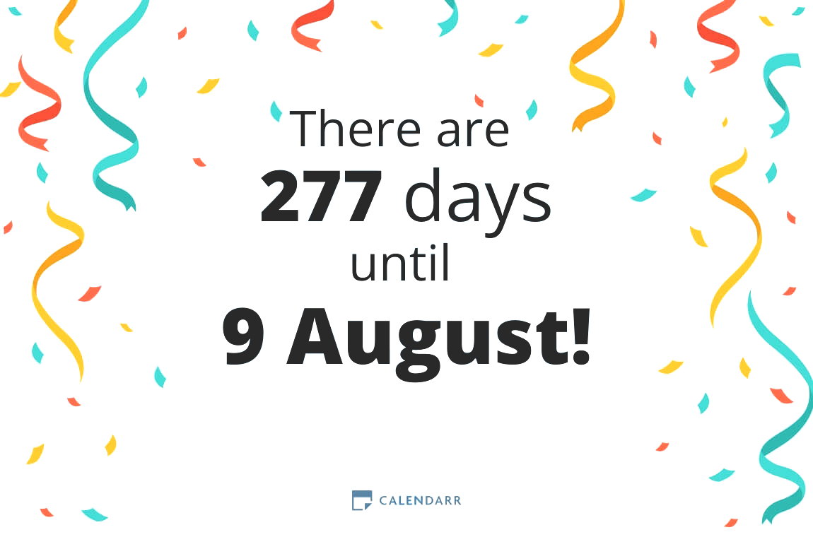 How many days until 9 August - Calendarr