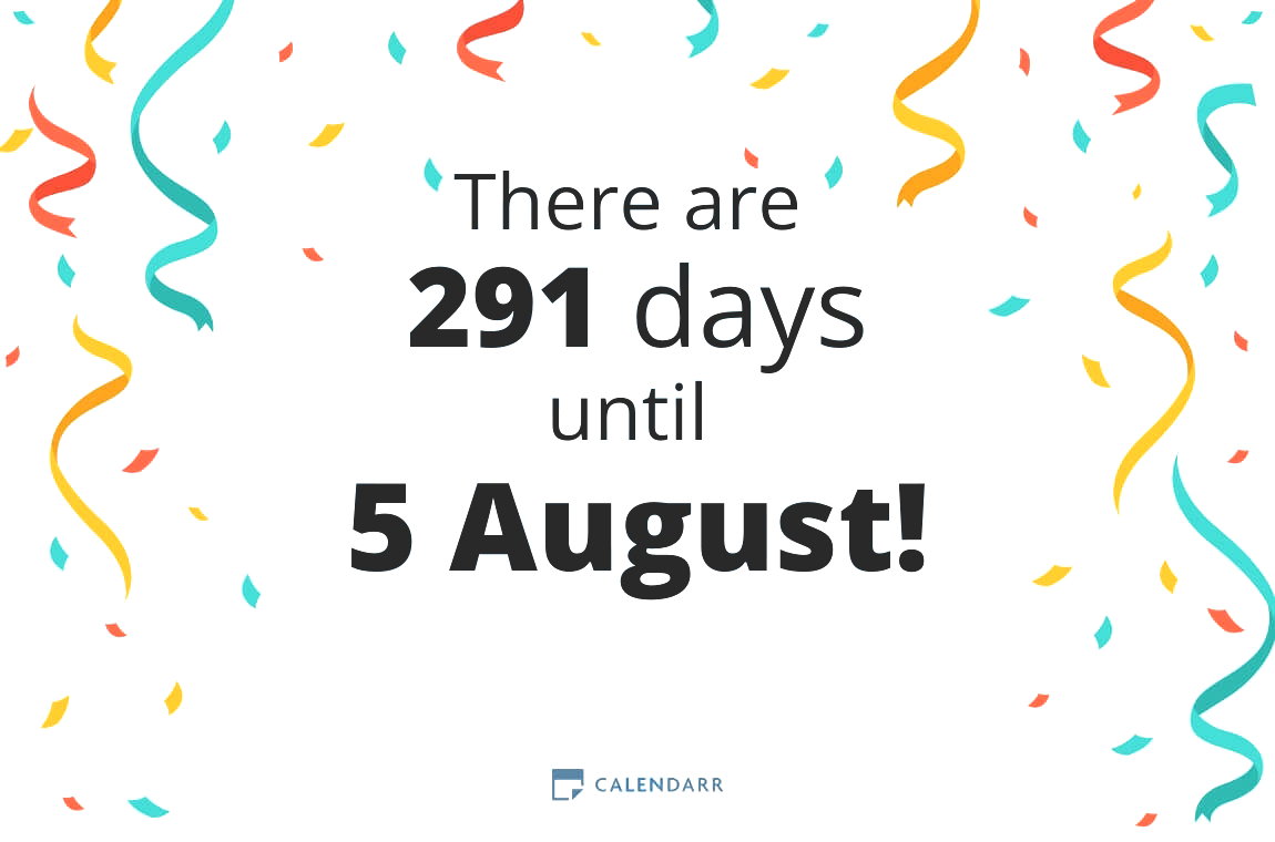 How many days until 5 August - Calendarr