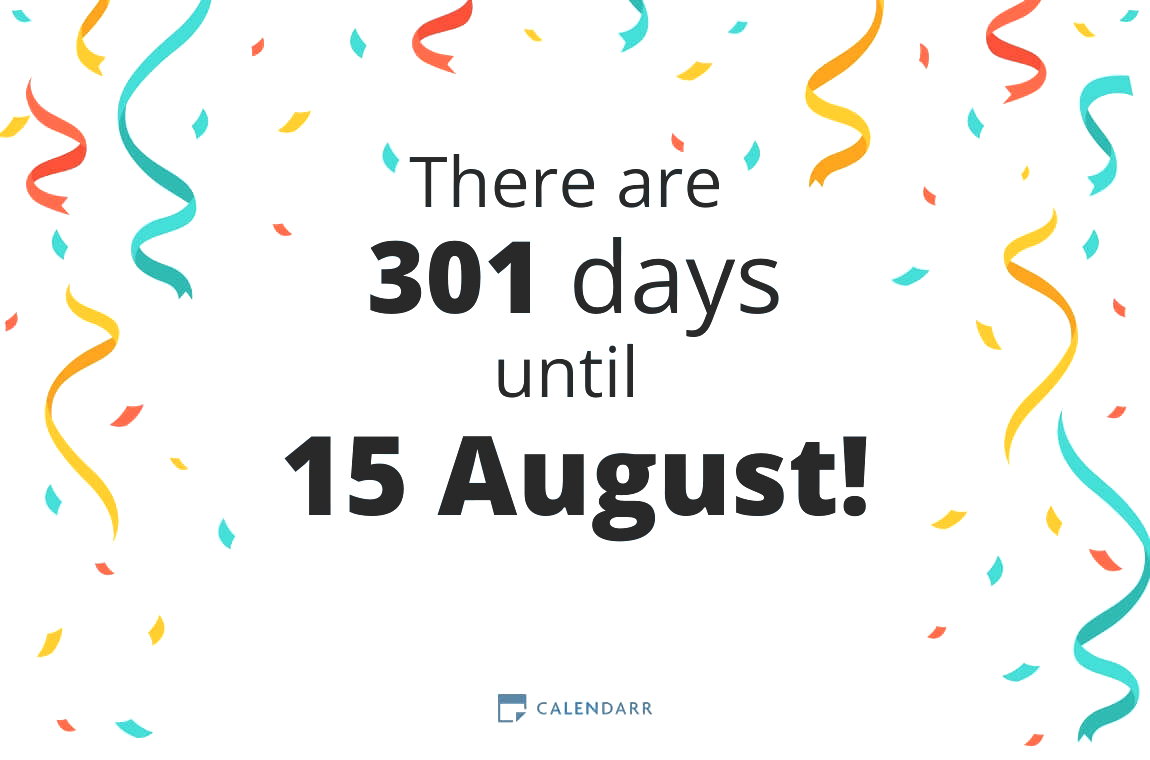 How many days until 15 August - Calendarr