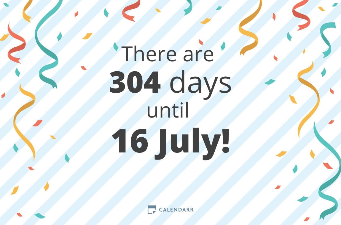 How many days until 16 July Calendarr How many days until 16 July Calendarr