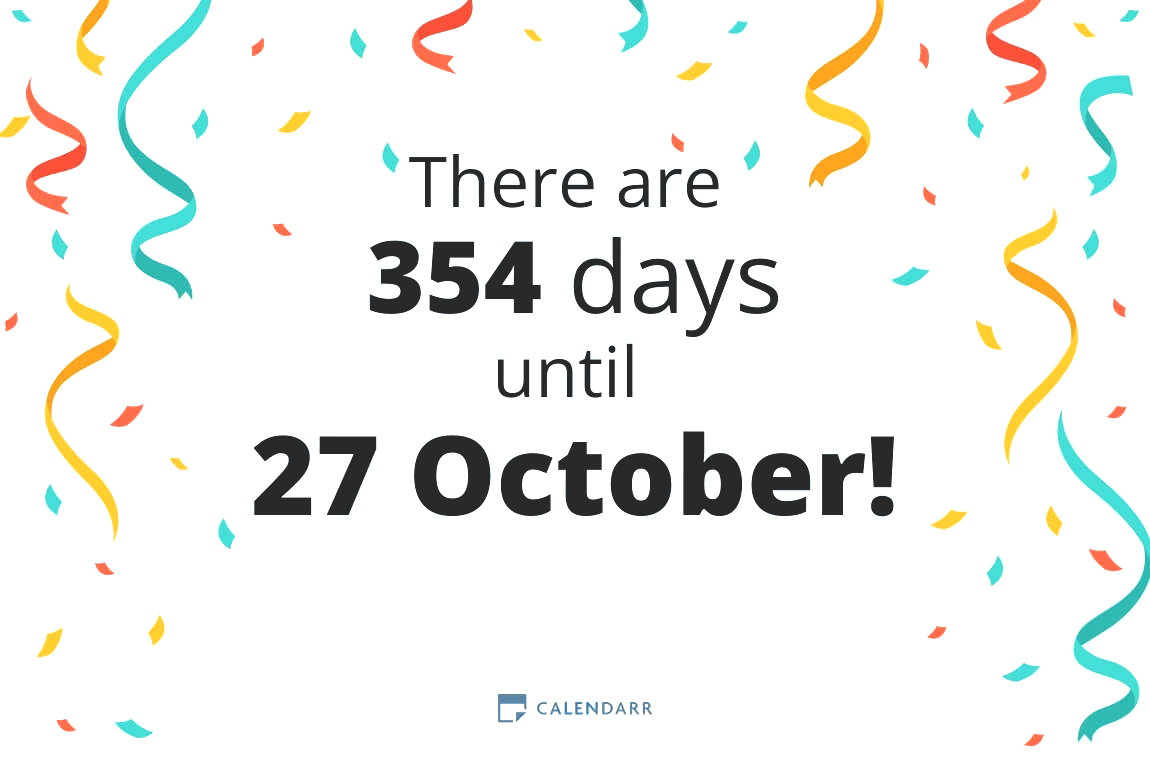 Elegant How Many Months Until October 27 Images