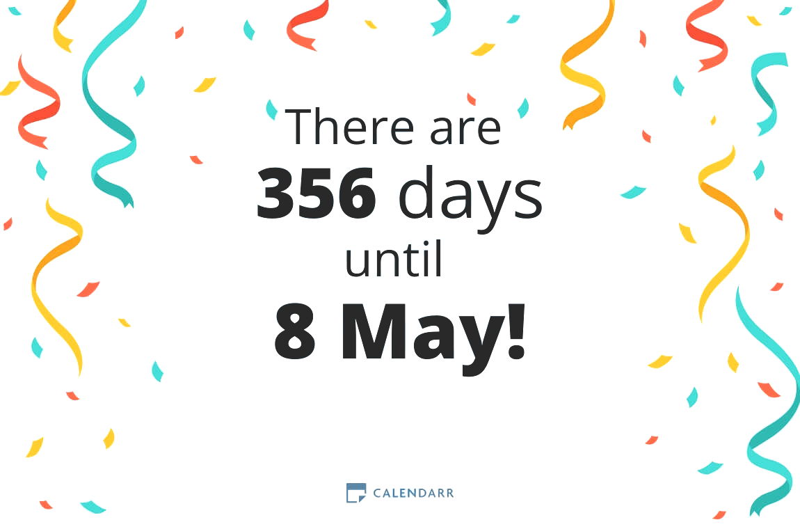 How many days until 8 May - Calendarr