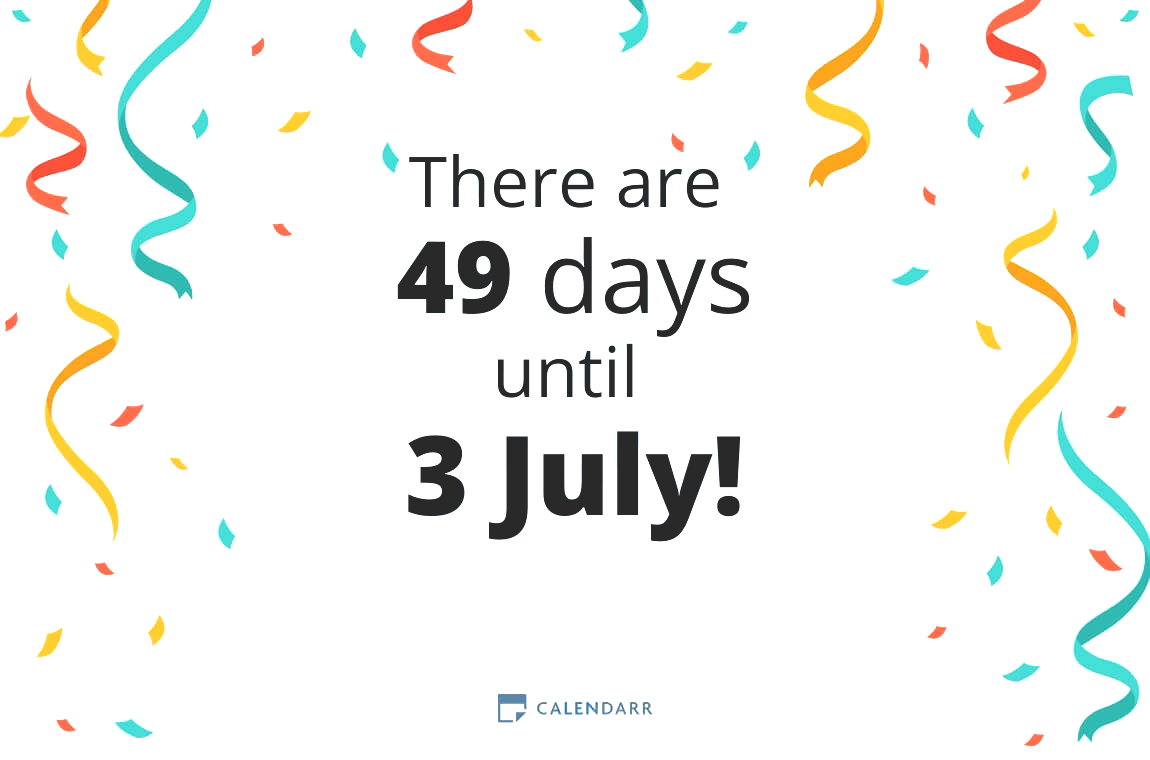 How many days until 3 July - Calendarr