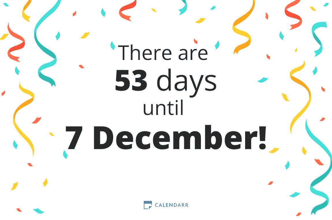 How many days until 7 December - Calendarr