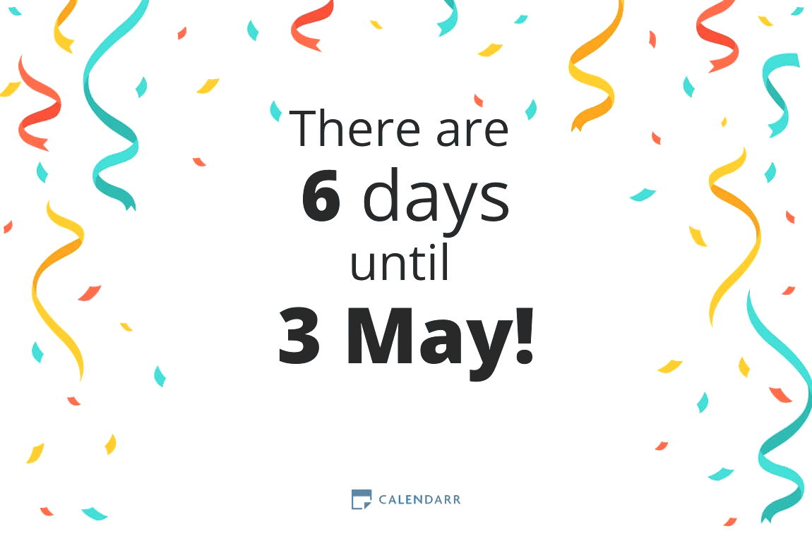 How many days until 3 May - Calendarr