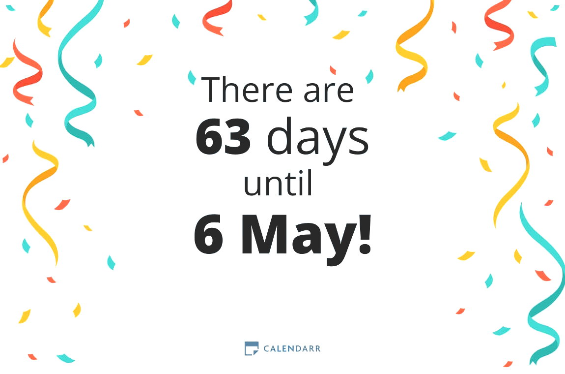 How many days until 6 May - Calendarr