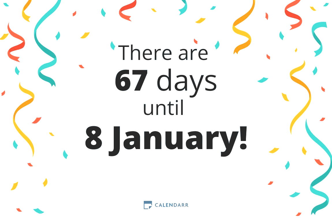 How many days until 8 January - Calendarr
