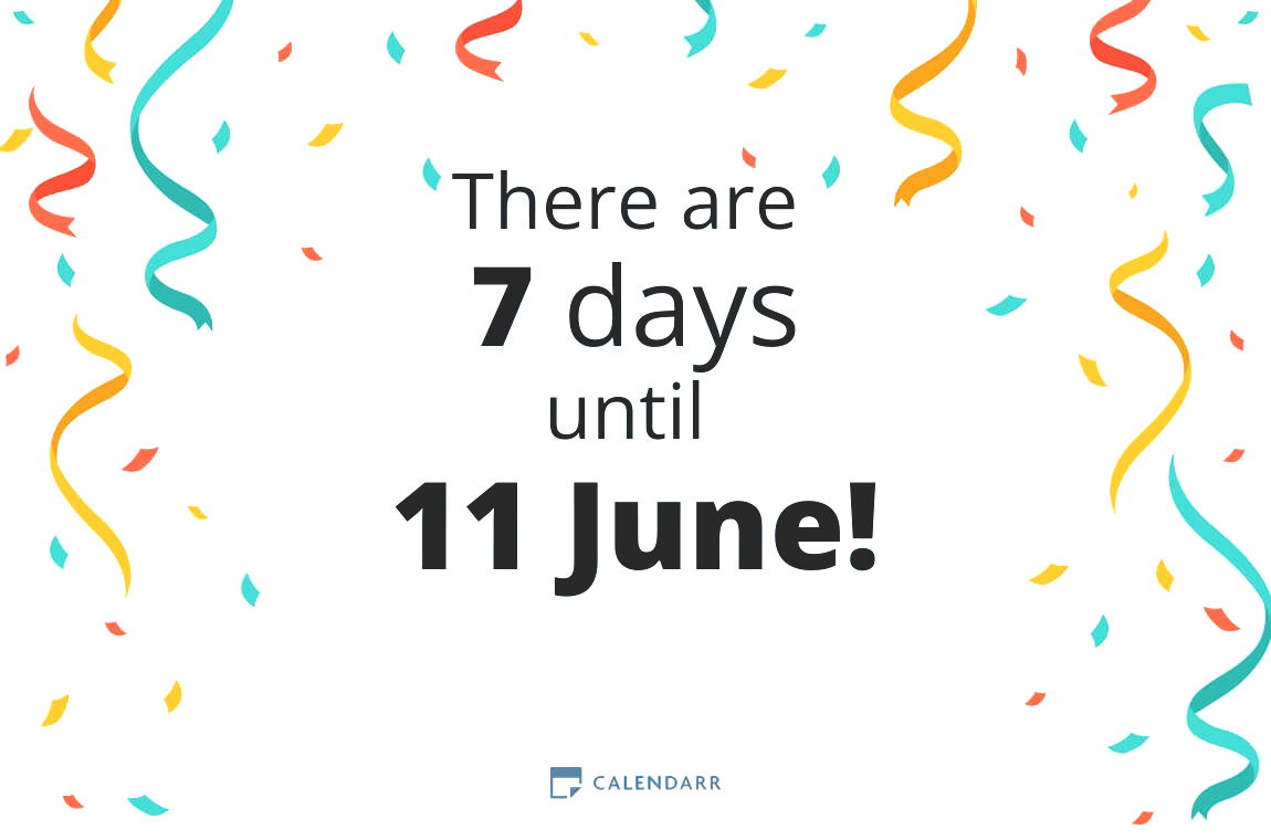 How many days until 11 June - Calendarr
