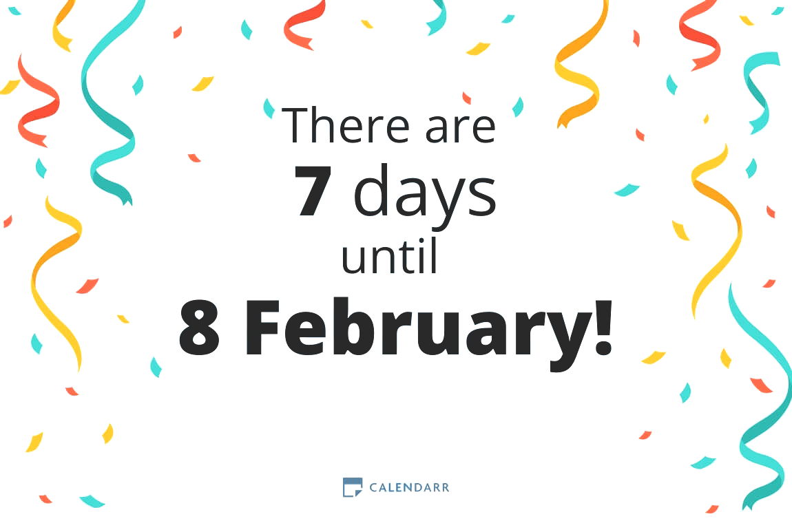 How many days until 8 February - Calendarr