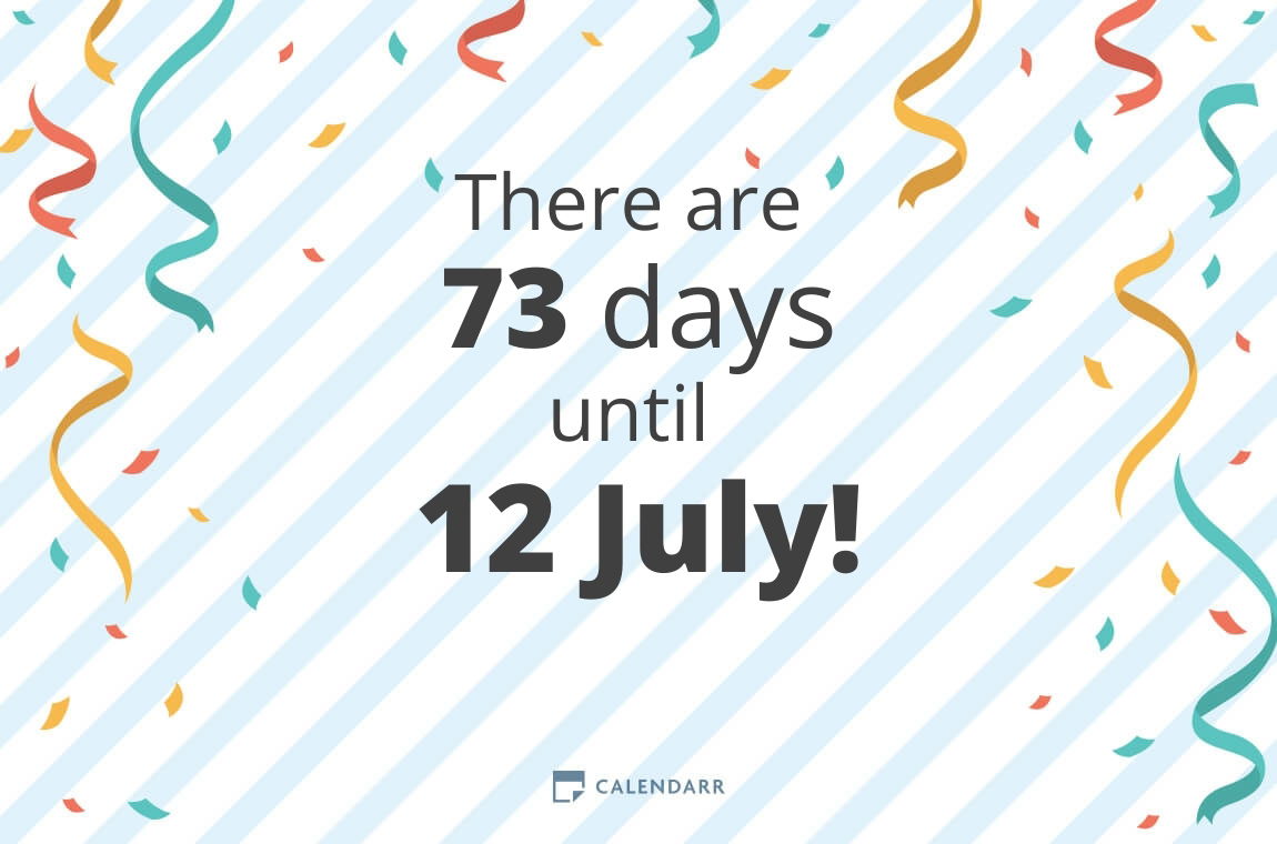 How Many Days Until 12 July Calendarr