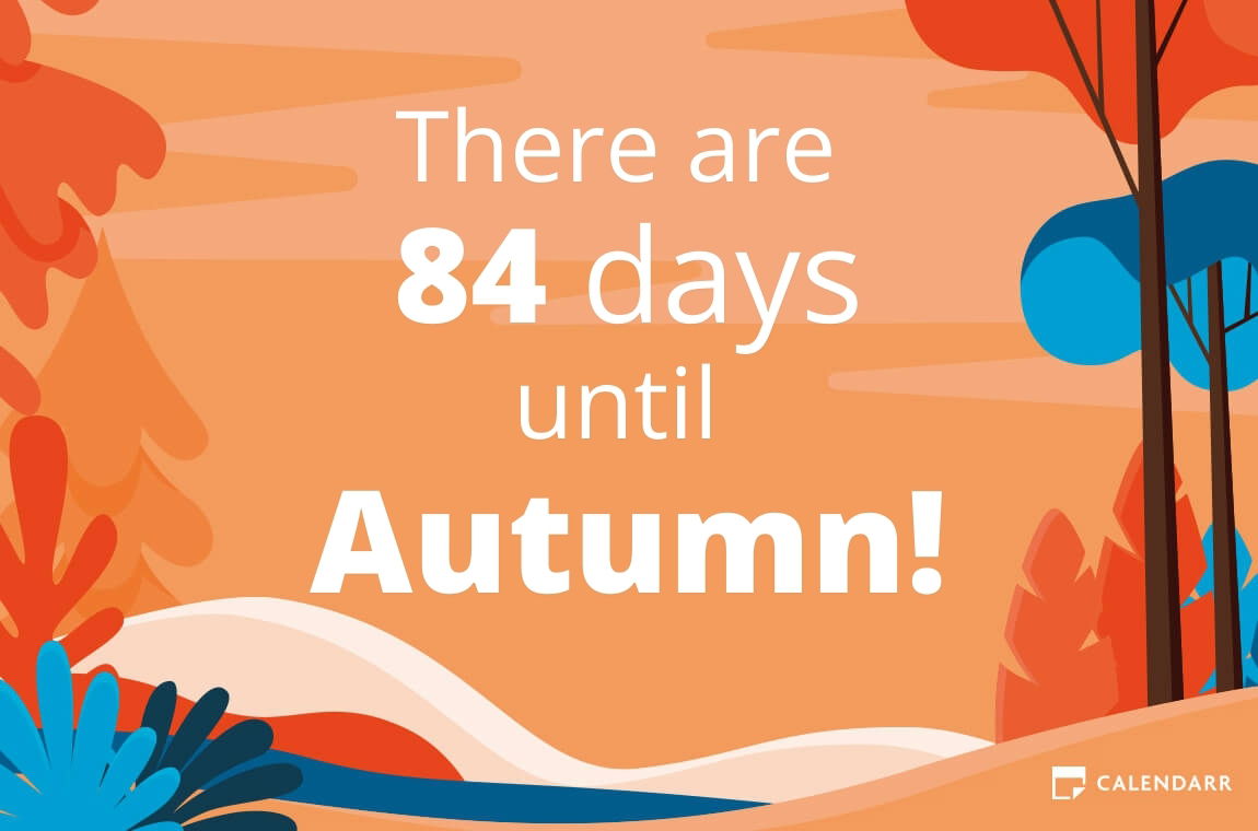How Many Days Until Autumn Calendarr How Many Days Until Autumn Calendarr