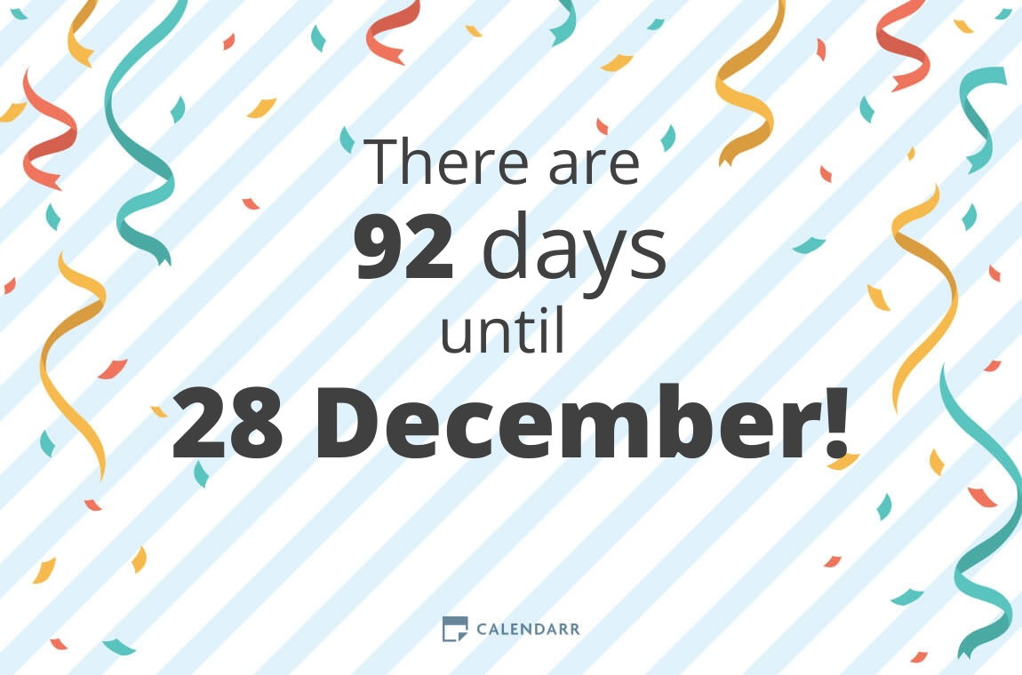 How Many Days Until 28 December Calendarr How Many Days Until 28 December Calendarr