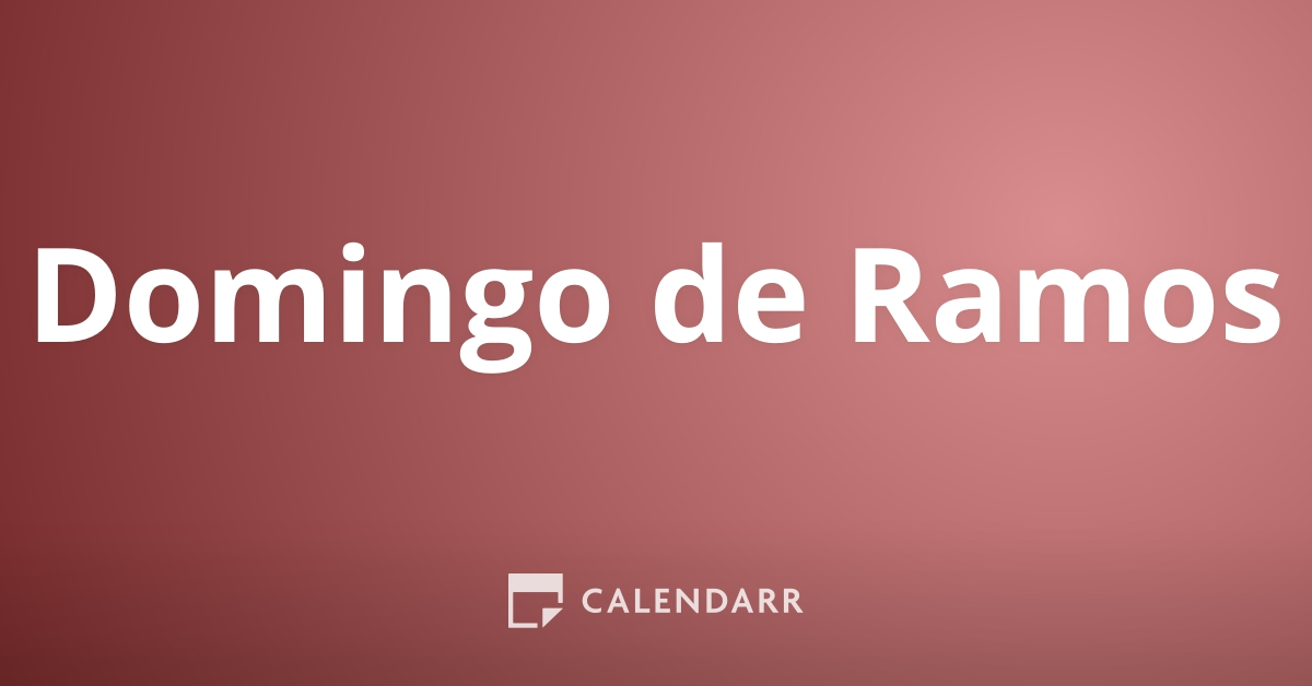 Domingo de Ramos: ¡Descubre su origen, significado y cómo se celebra ...