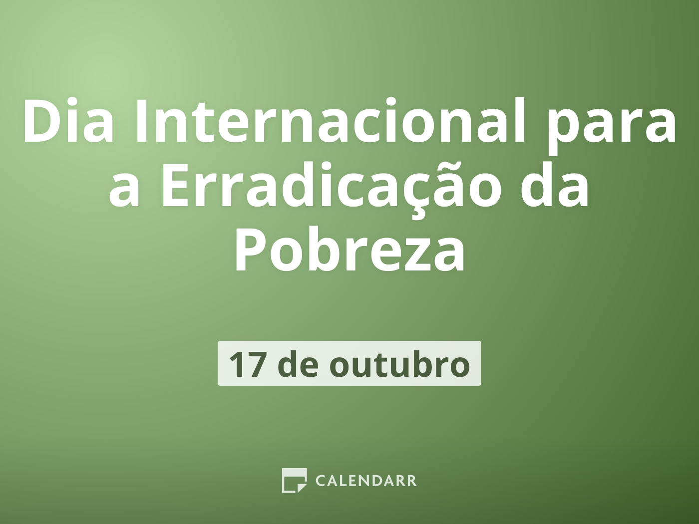 Dia Internacional para a Erradicação da Pobreza | 17 de Outubro - Calendarr