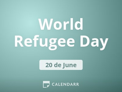 World Refugee Day | June 20 - Calendarr