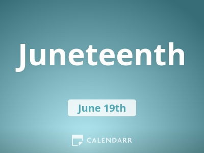 Juneteenth | June 19 - Calendarr